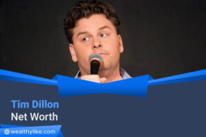 Tim Dillon Net Worth 2024: A Deep Dive into His Wealth